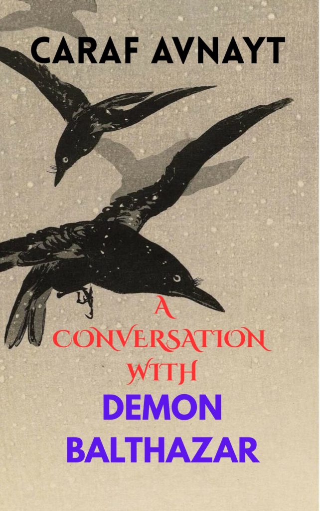A Conversation With Demon Balthazar – CARAF AVNAYT